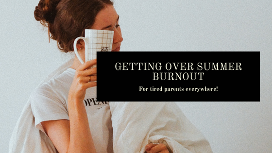 Getting Over Summer Burnout | Blog | Schoose